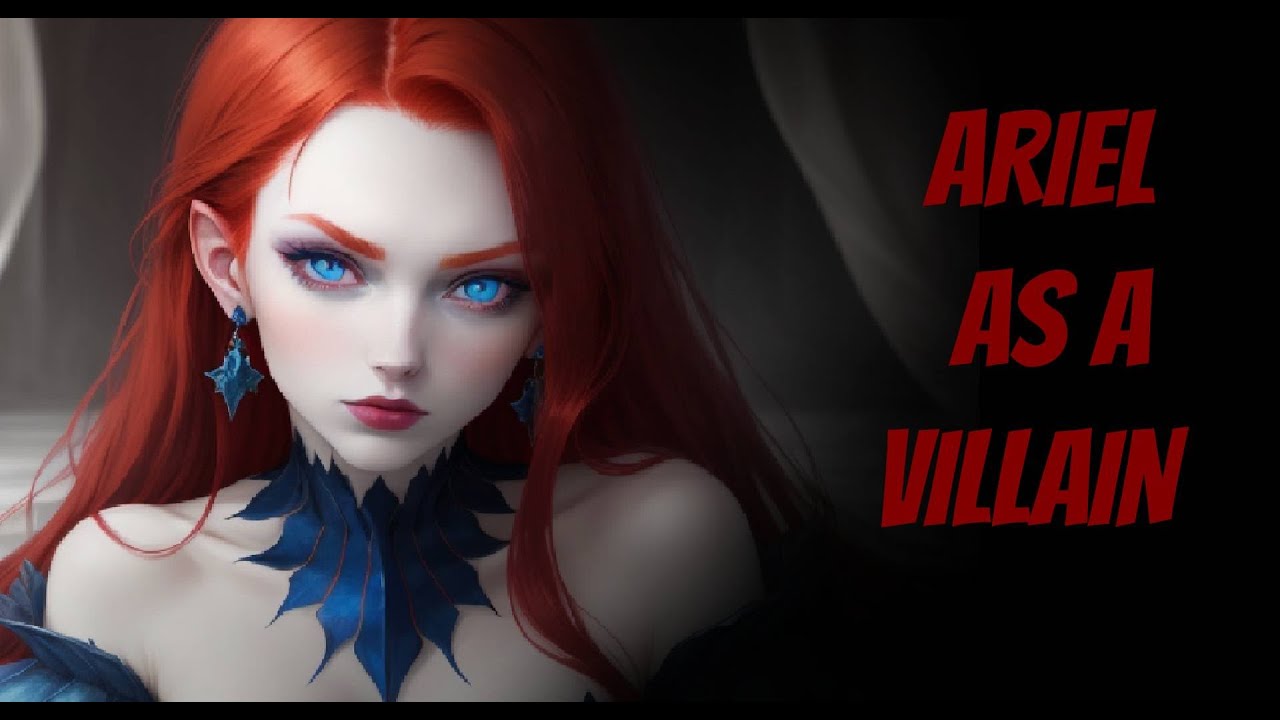 Ariel's villain story - YouTube