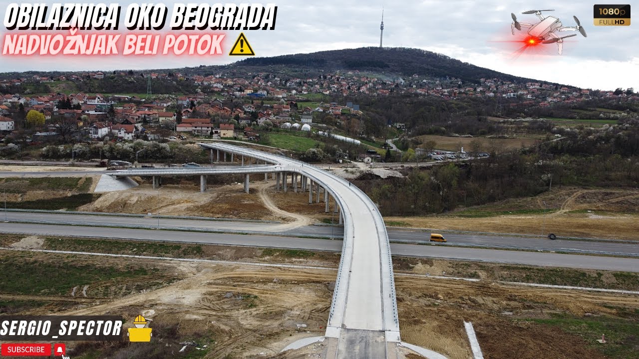 Obilaznica oko Beograda - Nadvoznjak Beli Potok sektor B6 #Belgrade # ...