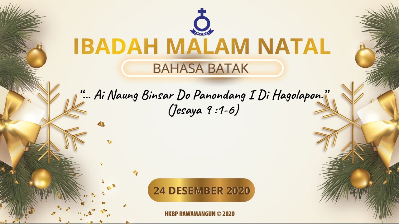 IBADAH MALAM NATAL (BAHASA BATAK) - 24 DESEMBER 2020 - YouTube