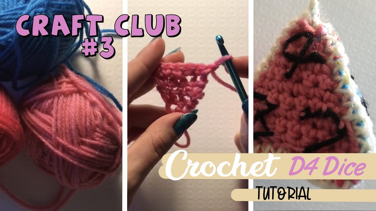 Crochet D4 Dice tutorial! | Craft Club #3 - YouTube