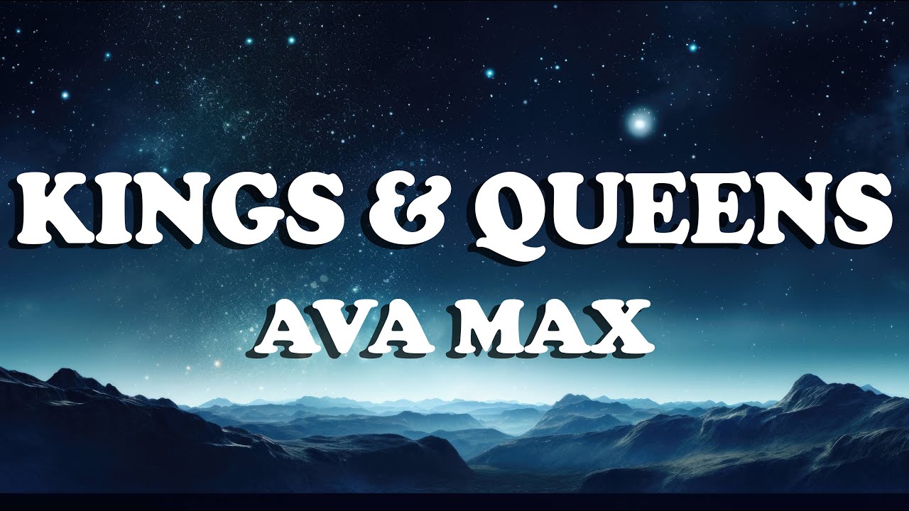 Ava Max - Kings & Queen (Lyric videos) - Popular song 2024 - YouTube