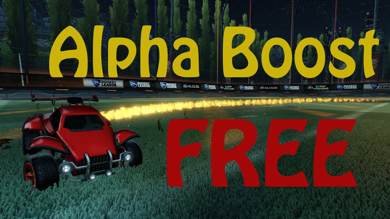 HOW TO HAVE ALPHA BOOST FOR FREE IN ROCKET LEAGUE *WORKING* - YouTube