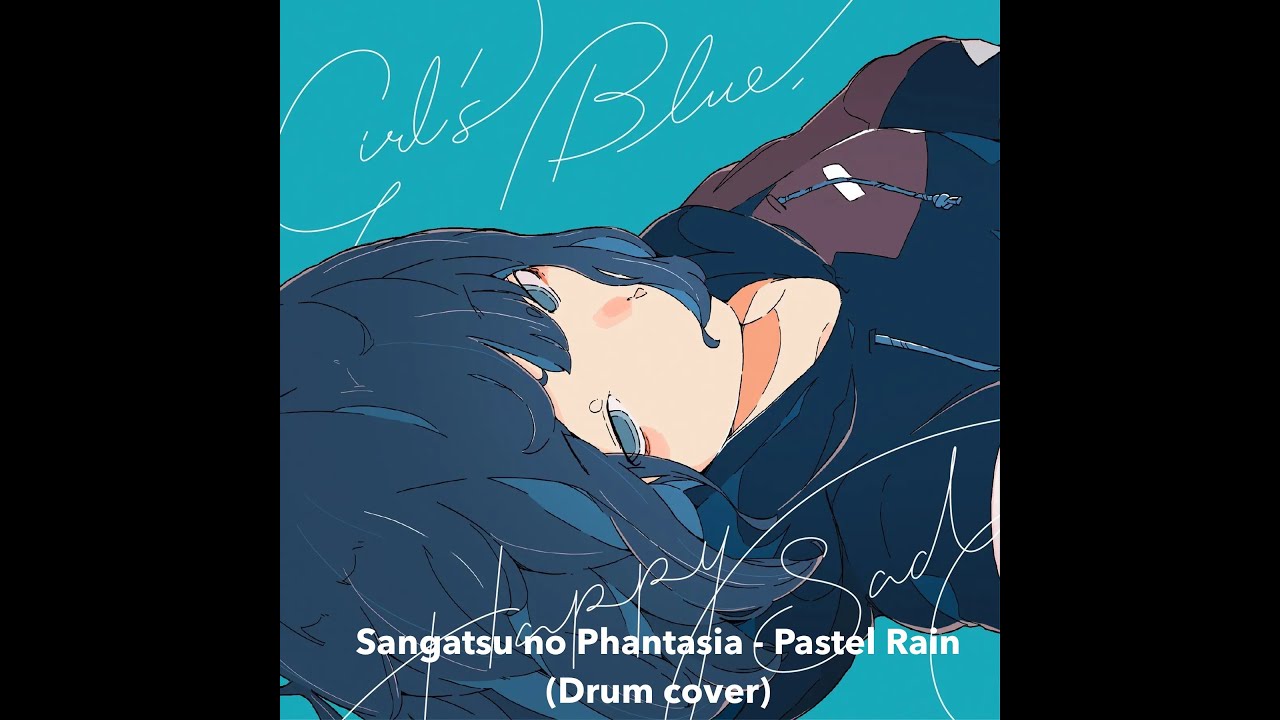Sangatsu no Phantasia - Pastel Rain (Drum Cover) - YouTube