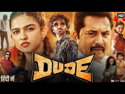Dude Full Movie Hindi Dubbed 2025 Collection | Pradeep Ranganathan | Mamita | Latest Movie 2025