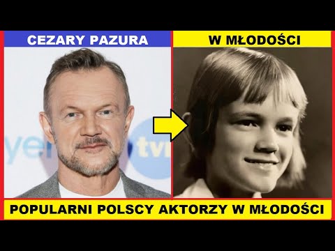 POPULARNI POLSCY AKTORZY W MŁODOŚCI - YouTube