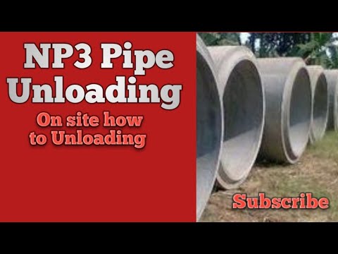 How to Unloading NP3 Pipe in site. || pipes 2020 Unloading ||पाइप ...
