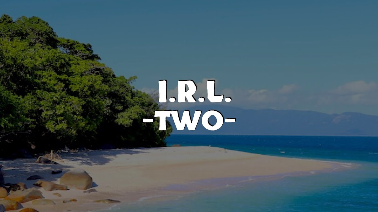 07-08-22 : IRL TWO - YouTube