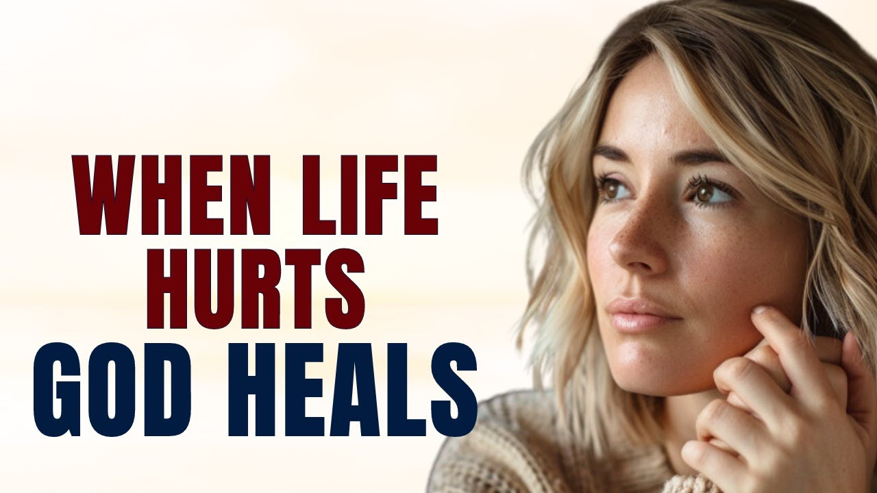 When Life Hurts, God Heals Powerful Christian Motivation - YouTube