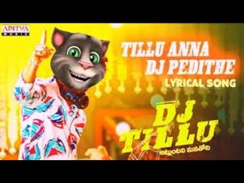 #Tillu Anna DJ pedithe Full video songs/ DJ delu song Telugu songs ...
