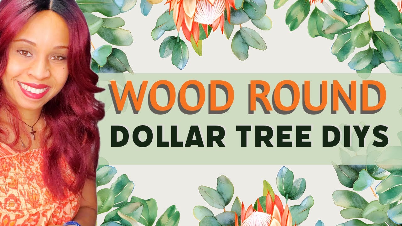 3 Creative DIY Home Decor Ideas Using Dollar Tree Wood Rounds | Dollar ...