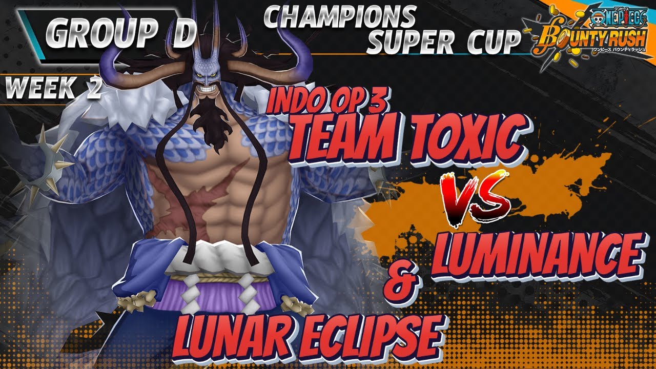 [GROUP D - WEEK 2] INDO OP 3 (TEAM TOXIC) VS LUMINANCE & LUNAR ECLIPSE ...