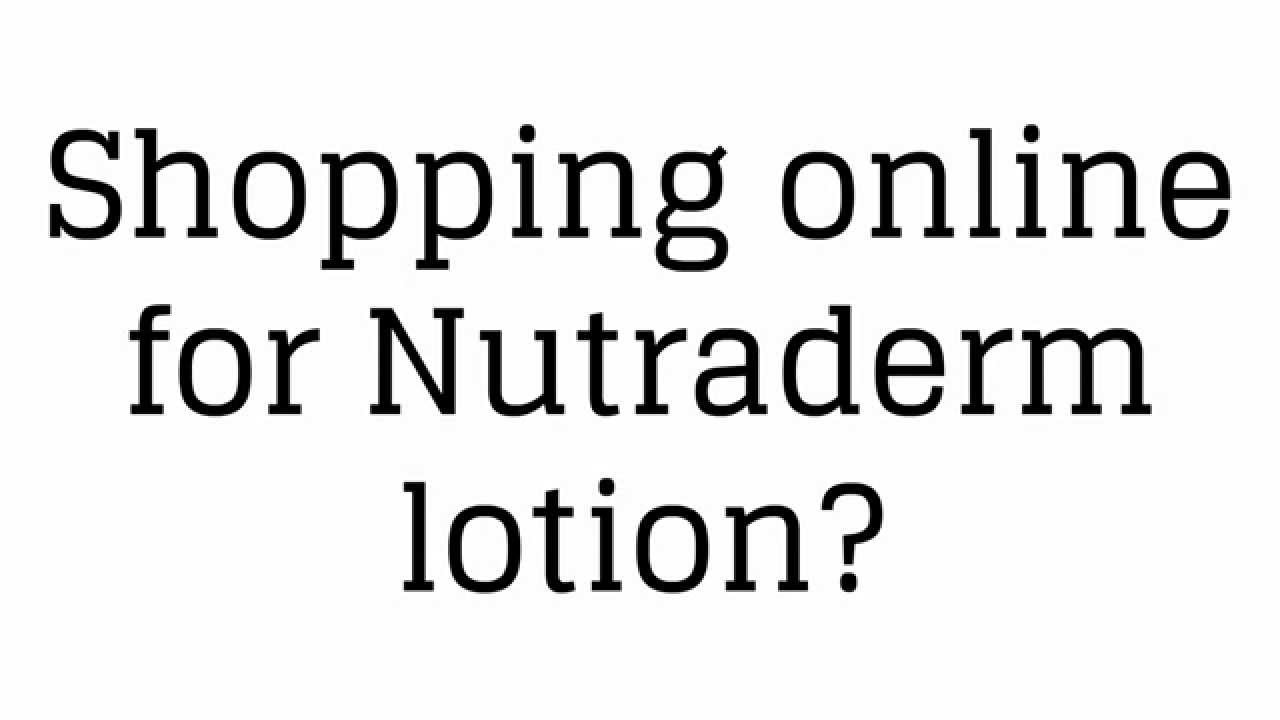 Nutraderm Lotion - Save 20% on Organic Lotions Creams and Skincare Here ...