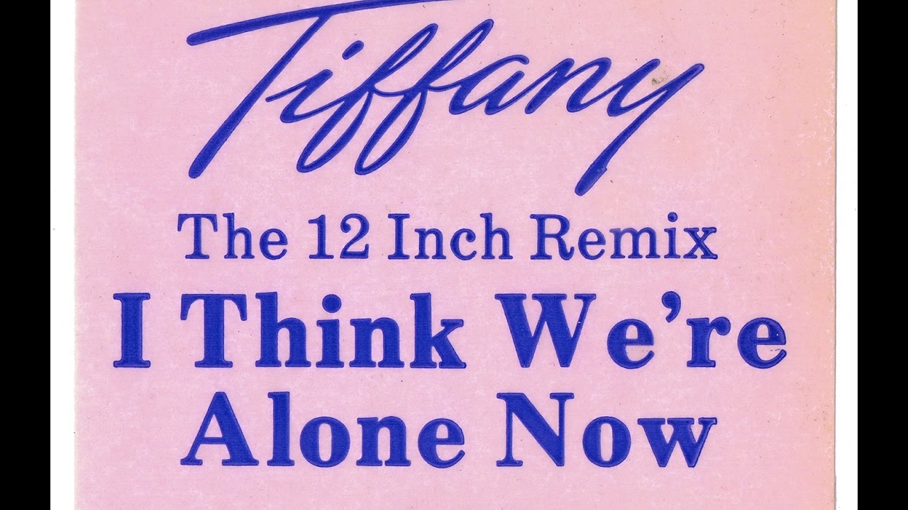 Tiffany - I Think We're Alone Now (Extended Version)