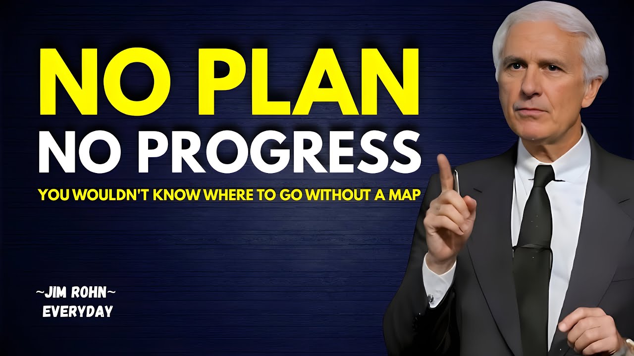 No Plan. No Progress. | Jim Rohn Motivation - YouTube