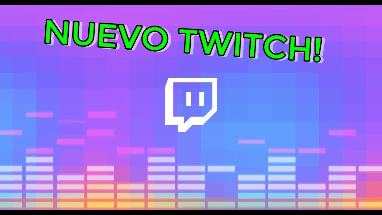 MI NUEVO TWITCH DEL CANAL!!!! +Directos - YouTube