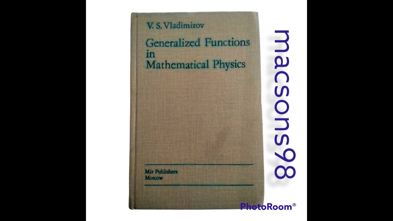Mir Books Go Through #8... Generalized Functions in Mathematical ...