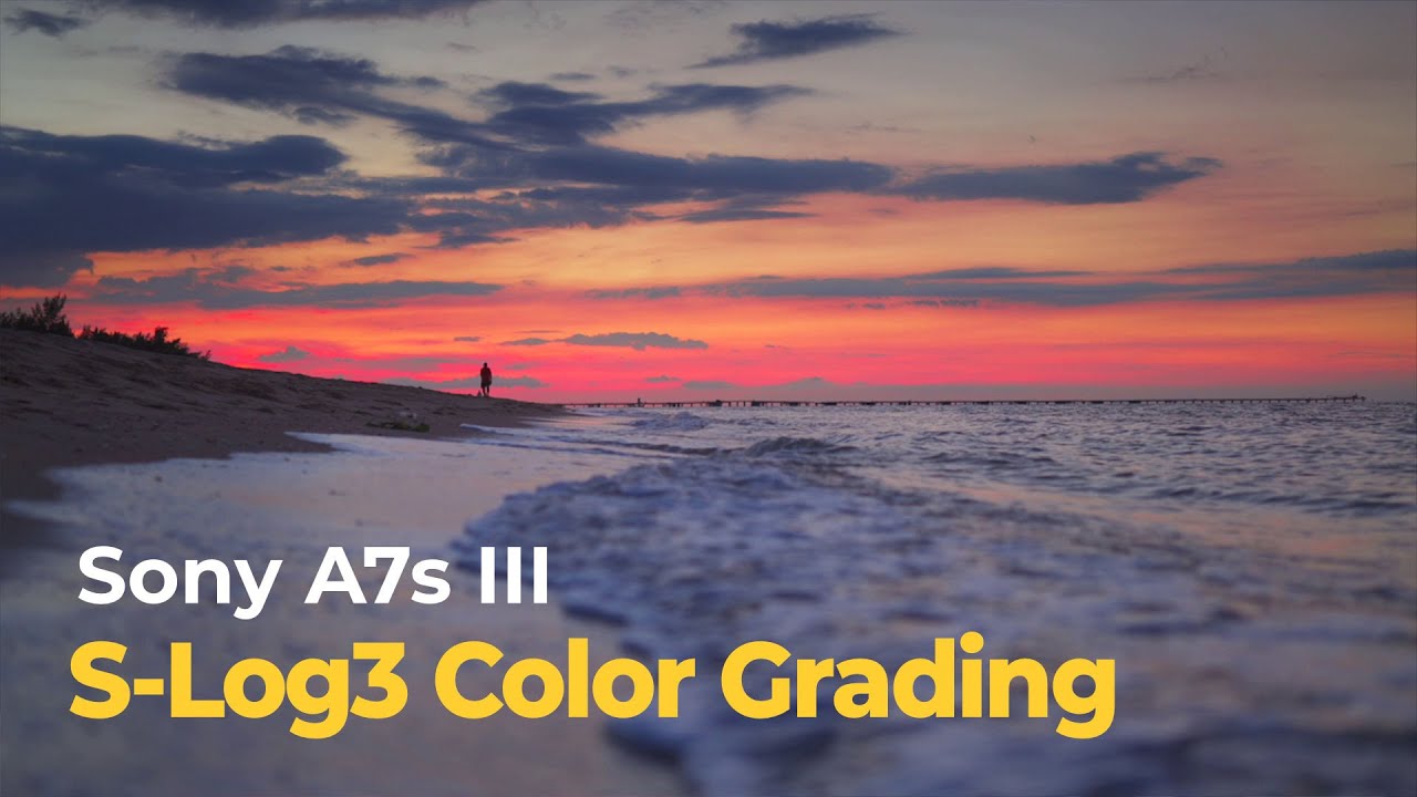 Sony A7s III Color Grading Breakdown - YouTube
