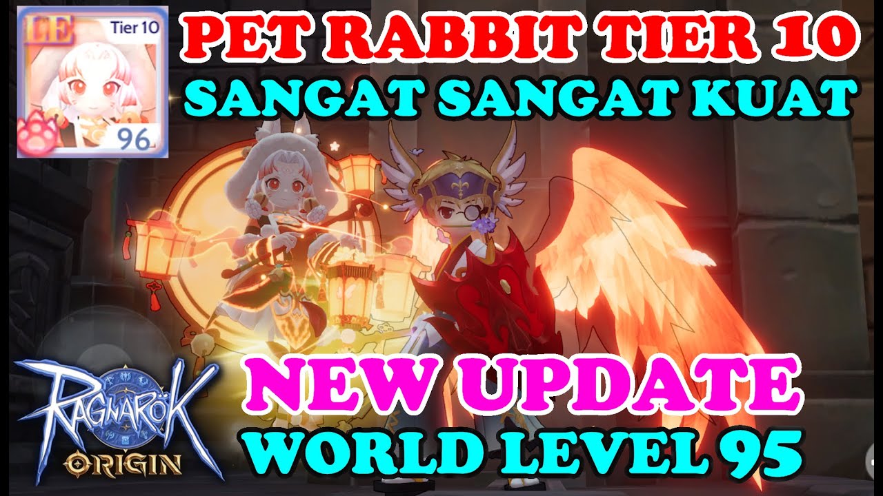 PET RABBIT TIER 10 SANGAT SANGAT KUAT! NEW UPDATE WORLD LEVEL 95 ...