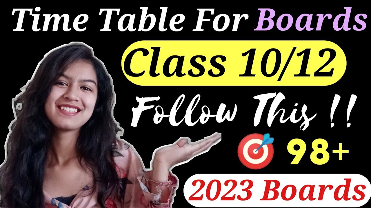 Best Timetable To Score 98+ In Boards 2023 Class 10/12 |Dec & Jan ...