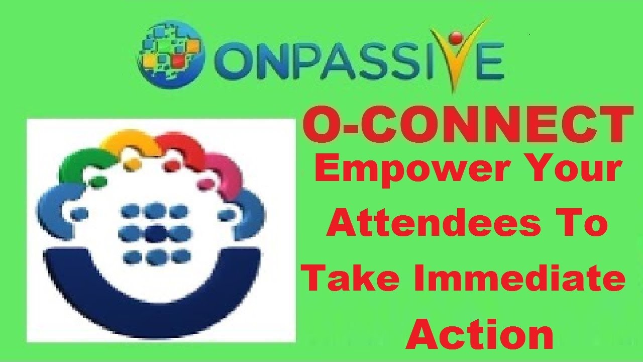 O-CONNECT 🔷 EMPOWER YOUR ATTENDEES TO TAKE ACTION 🔷 - YouTube