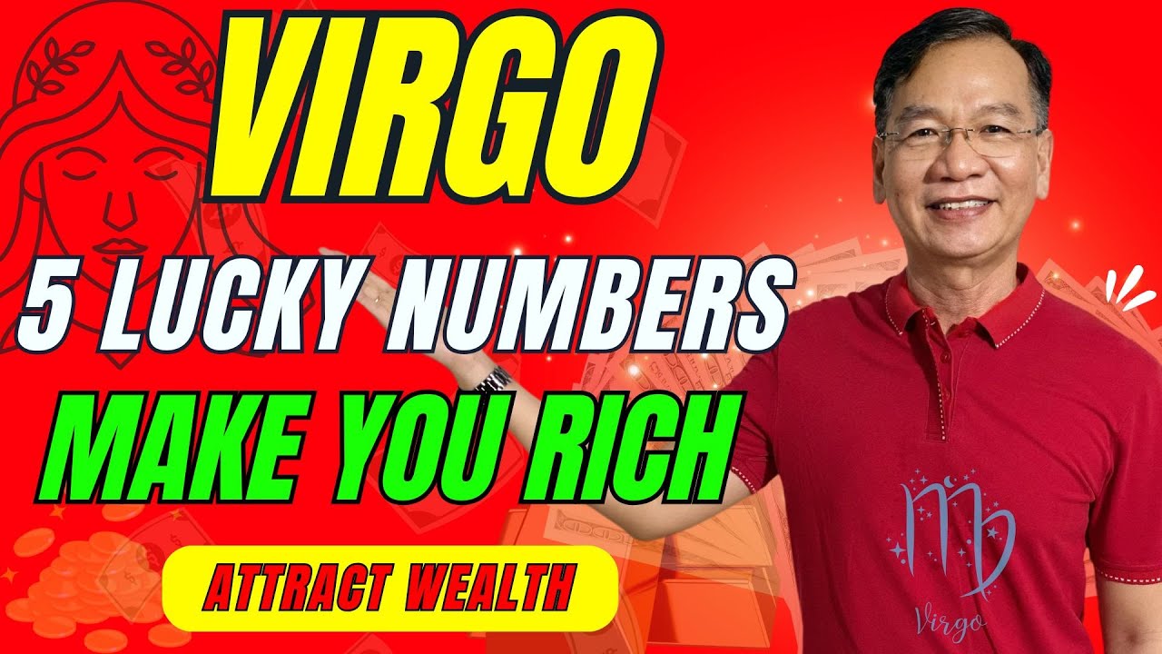 5 Lucky Numbers for Virgo That Will Make You a Millionaire in 2025 ...