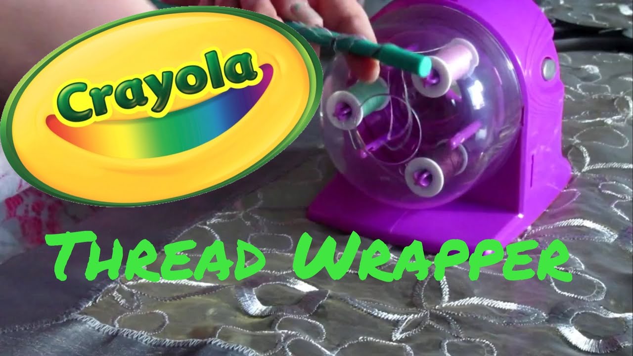 Crayola Creations Thread Wrapper - YouTube