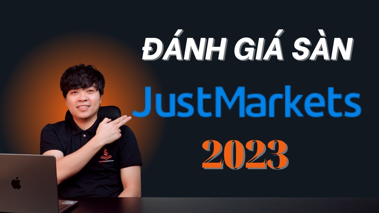 Đánh giá sàn JustMarkets mới nhất 2024 | JustMarkets Review - YouTube