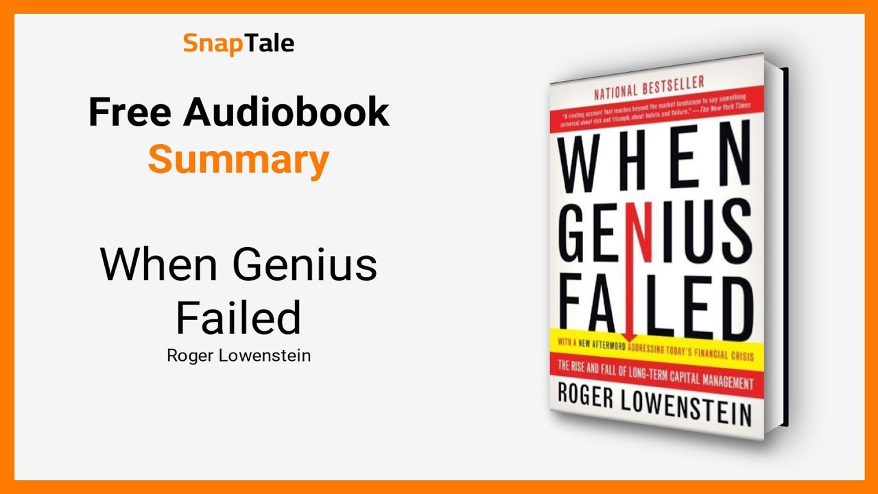 When Genius Failed by Roger Lowenstein: 9 Minute Summary - YouTube