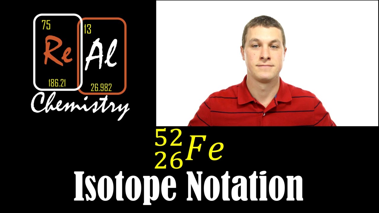 Isotopes and AZE isotope notation - Real Chemistry - YouTube