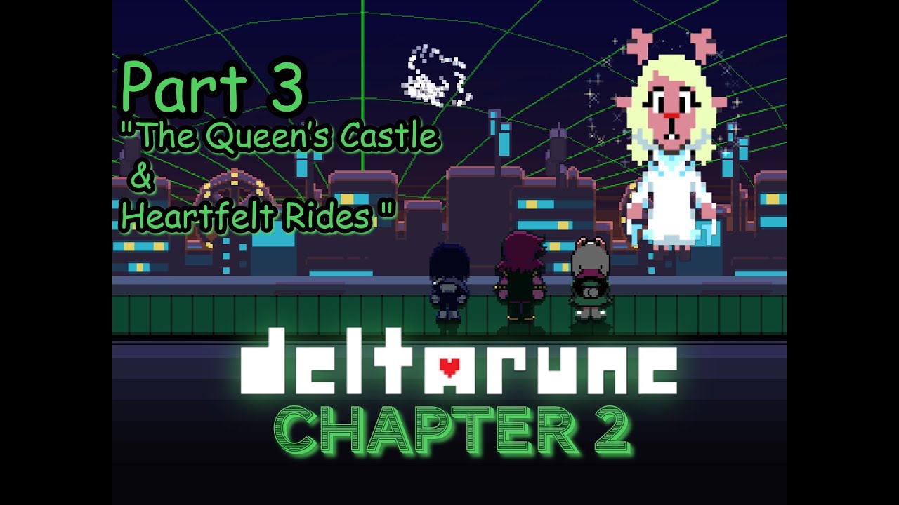The Queen’s Castle & Heartfelt Rides | Deltarune Chapter 2 Part 3 - YouTube
