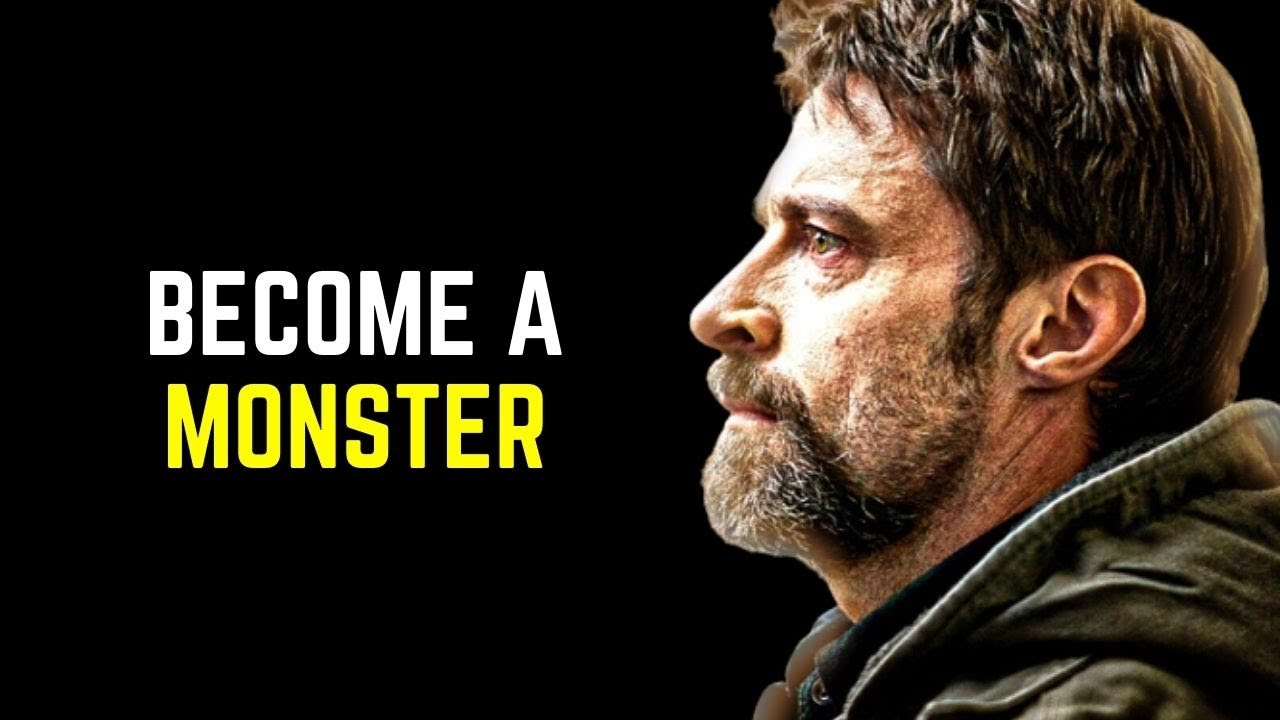 BECOME A MONSTER - Motivational Speech - YouTube