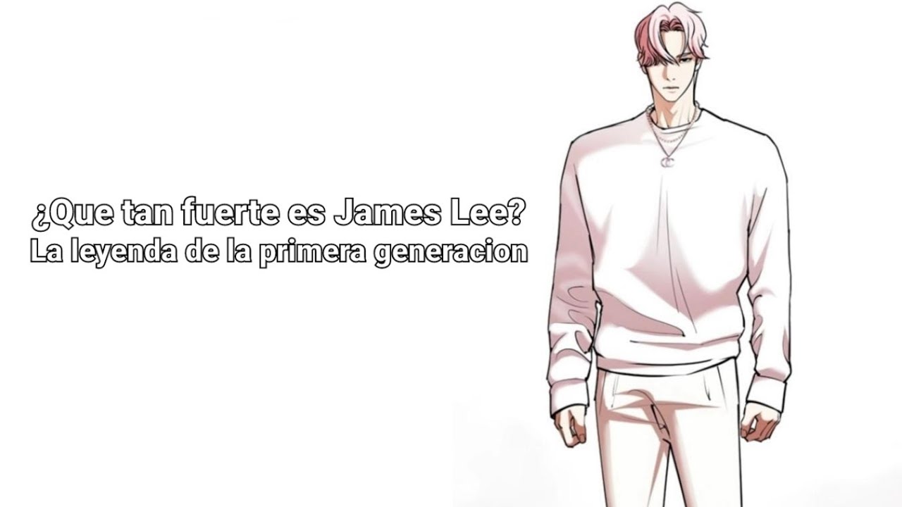 ¿Que tan fuertes es James Lee? La leyenda de la primera generación ...