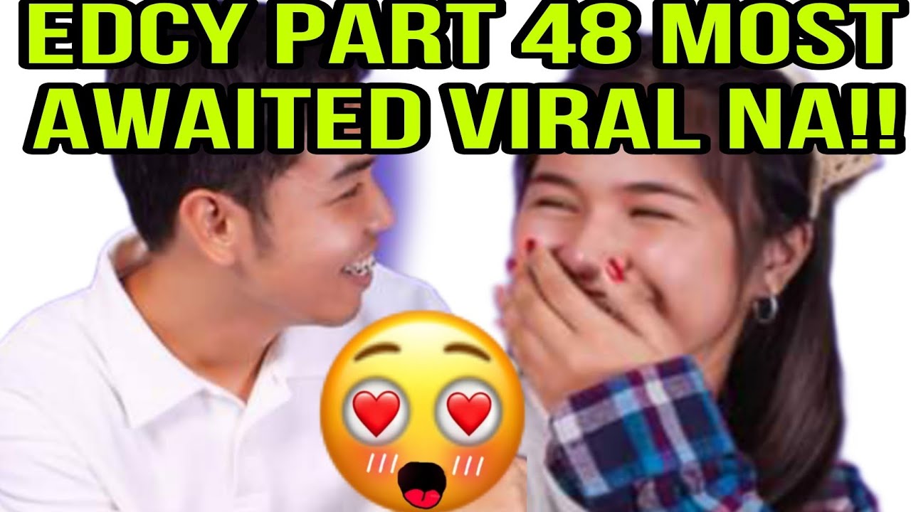 WOW ️ EDCY PART 48 MOST AWAITED VIRAL NA!! GRABE #edcy - YouTube