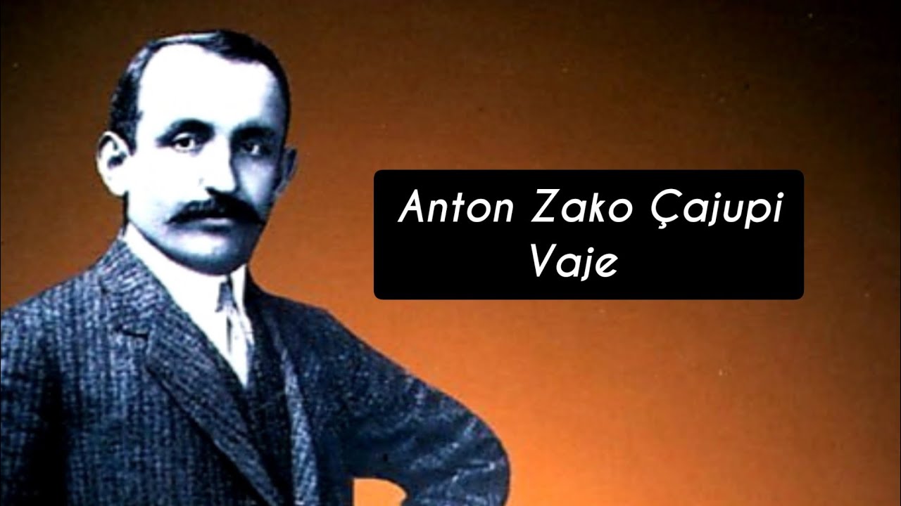 Anton Zako Çajupi- Vaje (Me text dhe audio) - YouTube