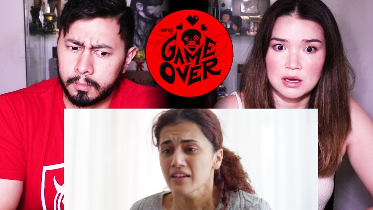 GAME OVER | Official Trailer Reaction by Jaby Koay and Achara | Taapsee ...