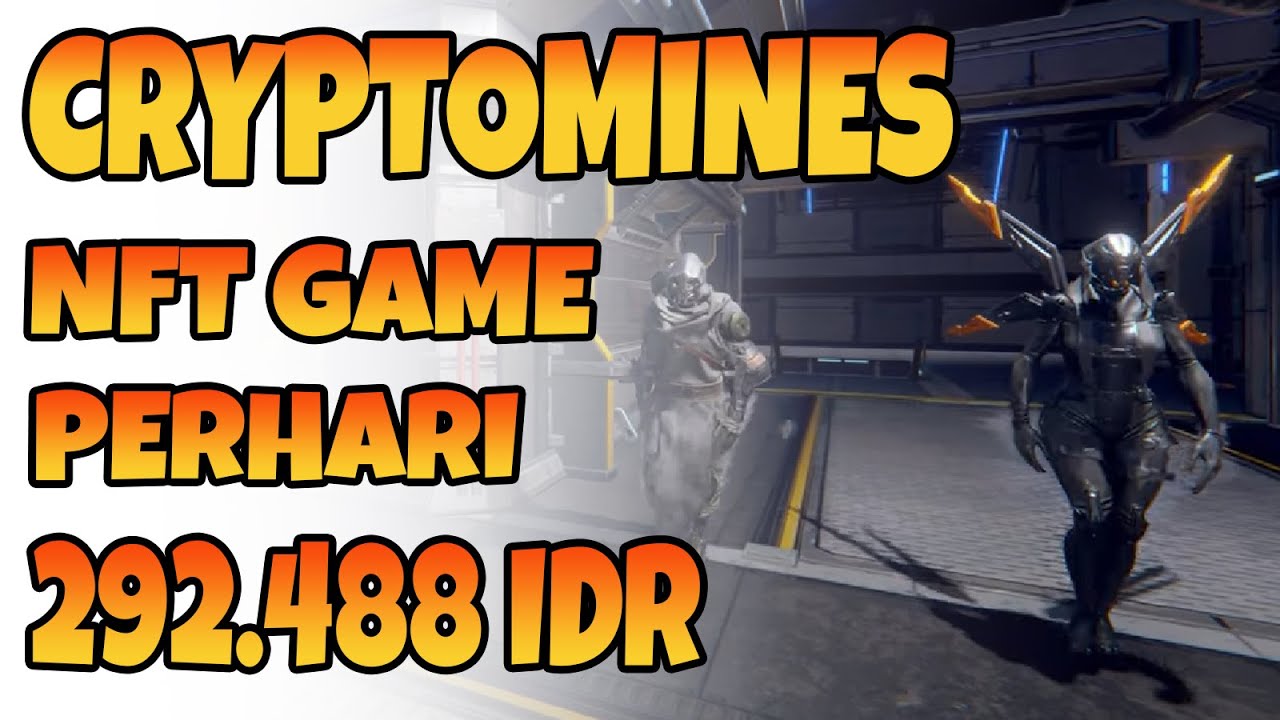CRYPTOMINES GAME NFT PENGHASIL RUPIAH | CRYPTOMINES INDONESIA - YouTube