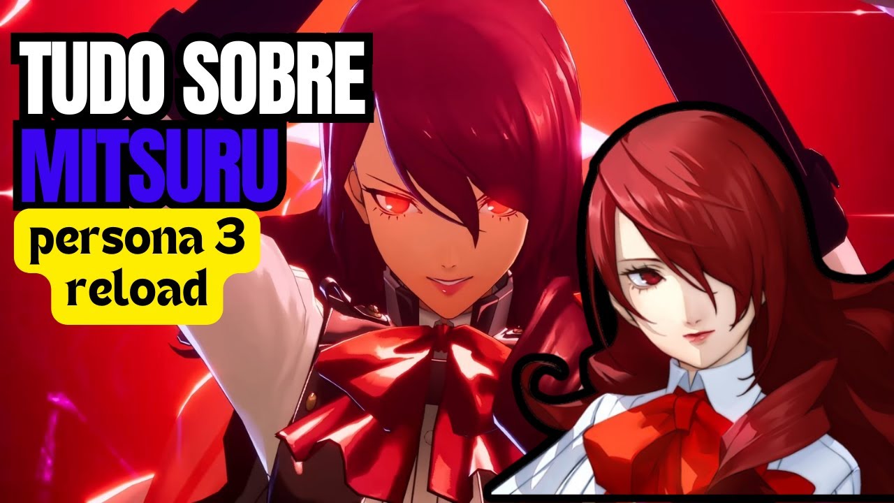 Mitsuru Kirijo Persona 3 Reload - Guia Completo e Detalhado! - YouTube