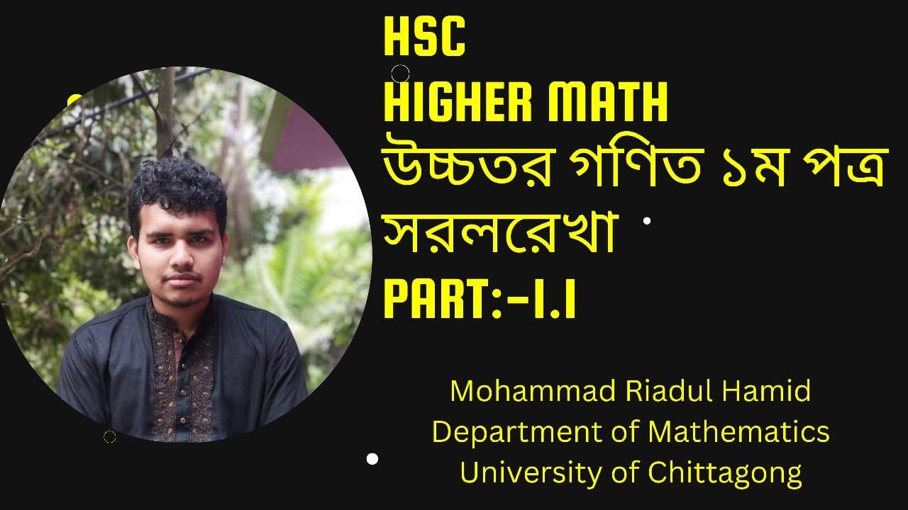 HSC Higher Math || Straight LIne || Part:-1.1 || Hamid - YouTube