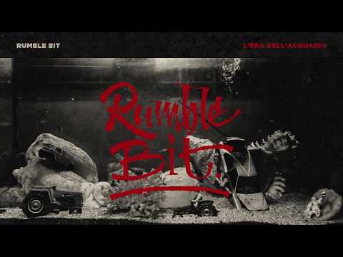 Rumble Bit - L'Era dell'Acquario (Full Album)