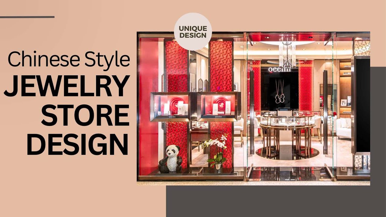 Chinese Style Jewelry Store Design - YouTube