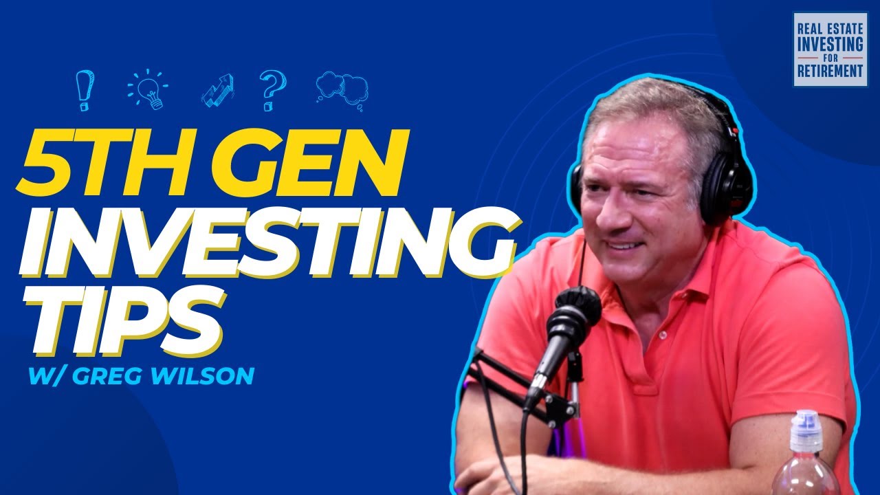 Investing in Real Estate: Tips from a Fifth Generation Investor w/ Greg ...