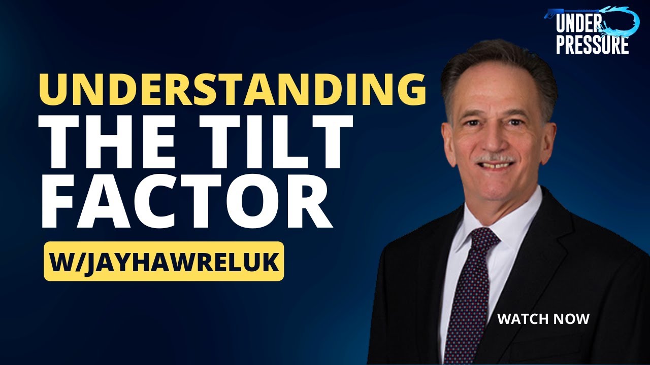 Understanding The Tilt Factor w/Jay Hawreluk - YouTube