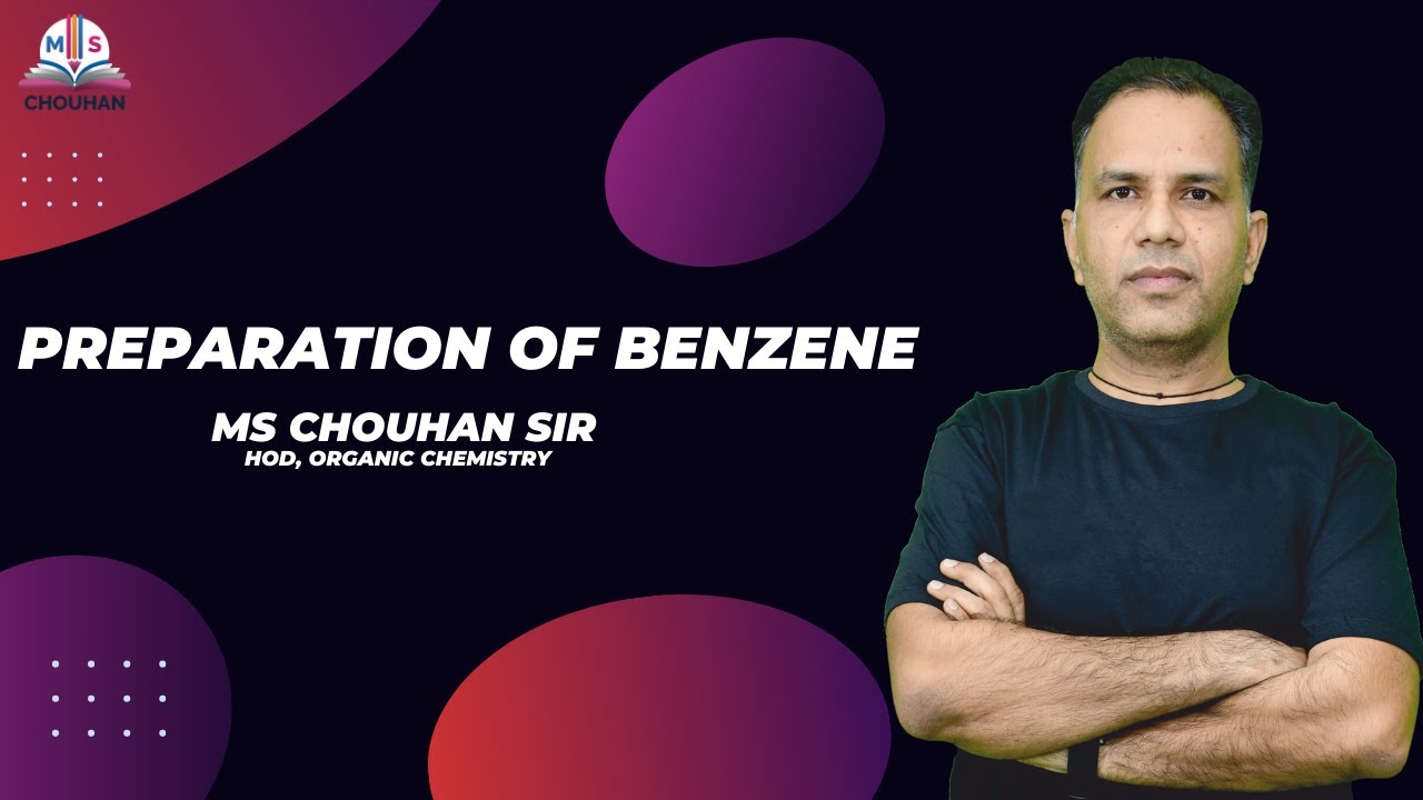 Preparation of Benzene 🔥 | Organic Chemistry | MS Chouhan Sir - YouTube