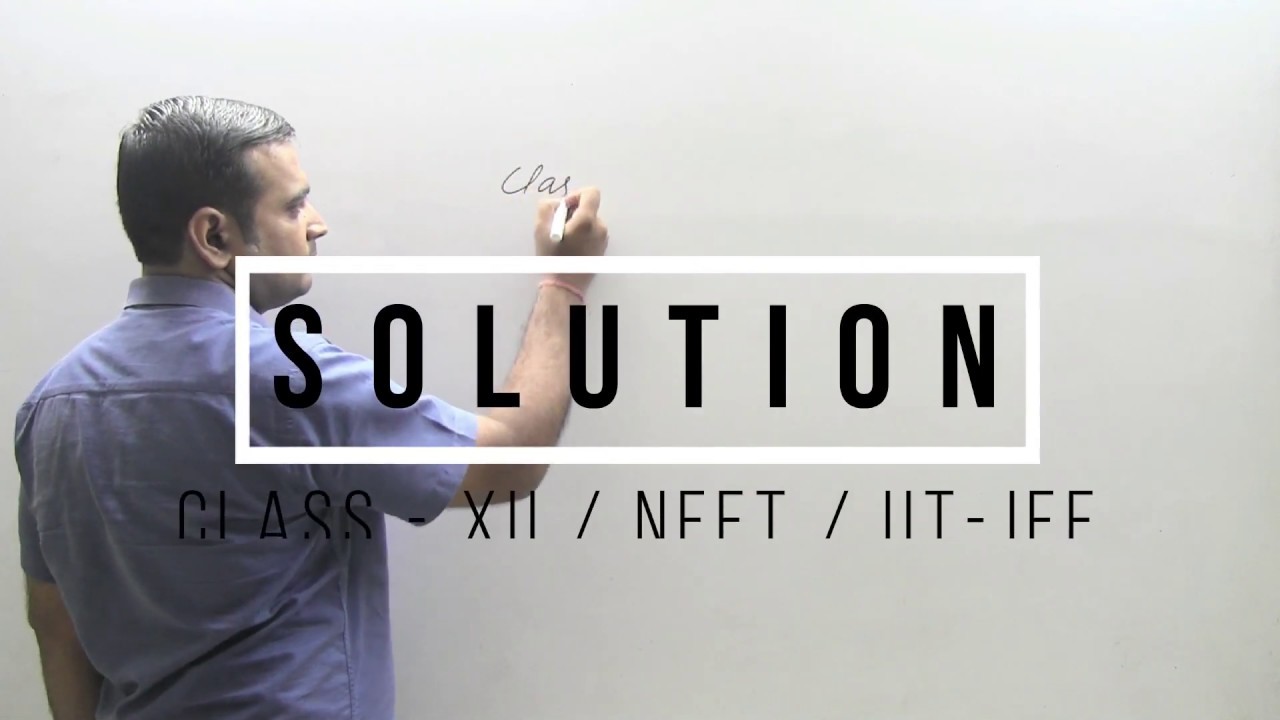 Solution Part-1 Definition and Types of Solution - YouTube