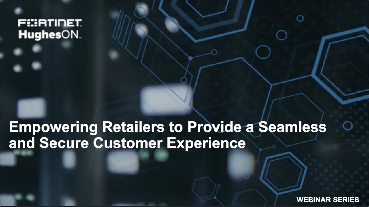 Empowering Retailers to Provide a Seamless and Secure Customer ...