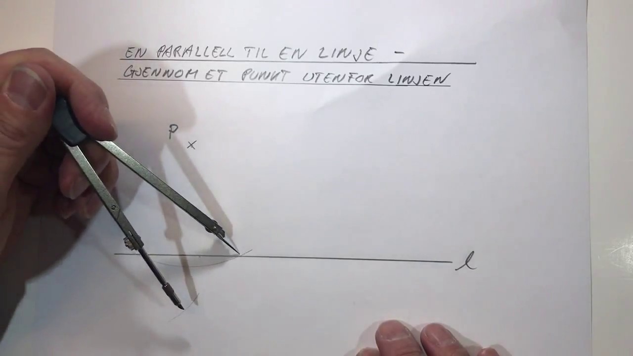 Å konstruere en parallell til en linje - gjennom et punkt utenfor linja ...