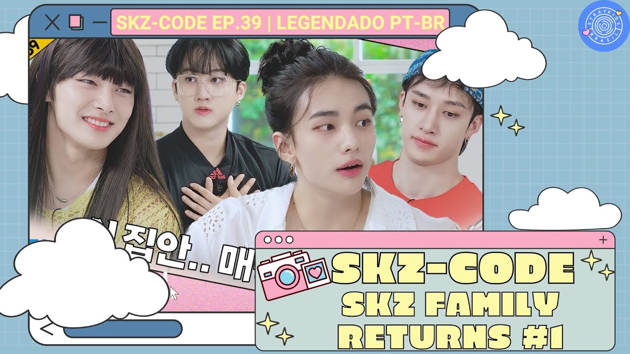 LEGENDADO PT-BR • [SKZ CODE] SKZ Family Returns #1｜Ep. 39 - YouTube