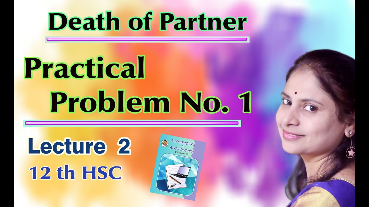 @2 Death of partner | practical problem no 1 | Exercise | class 12 ...