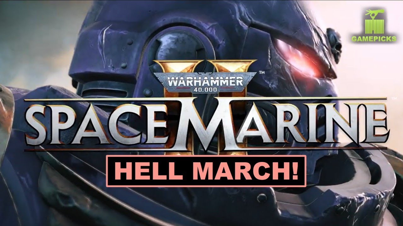 Warhammer 40k: Space Marine 2 HELL MARCH! - YouTube