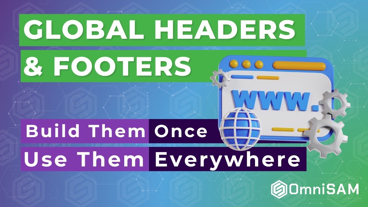 Global Headers & Footers : Build Them Once, Use Them Everywhere - YouTube